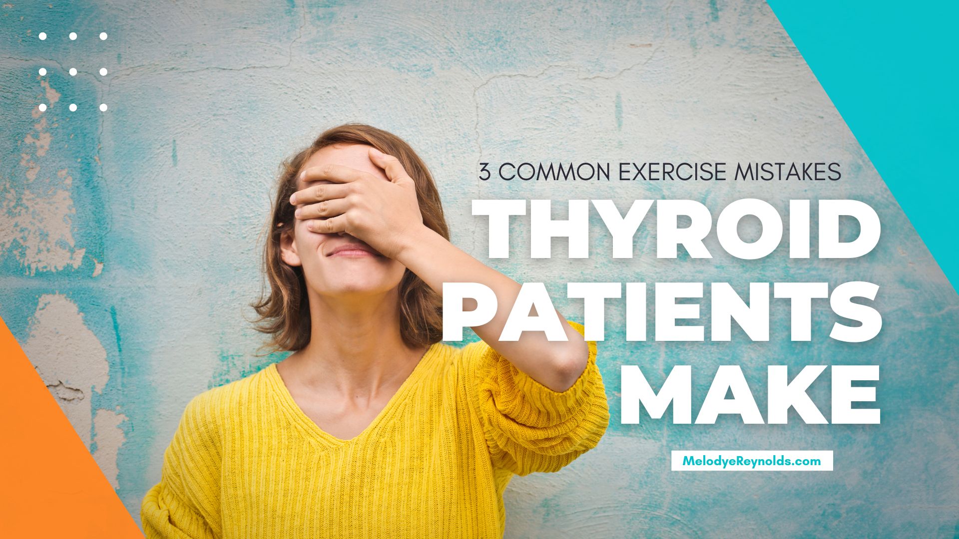 Unveiling the 3 Common Exercise Mistakes for People with Hypothyroidism ...